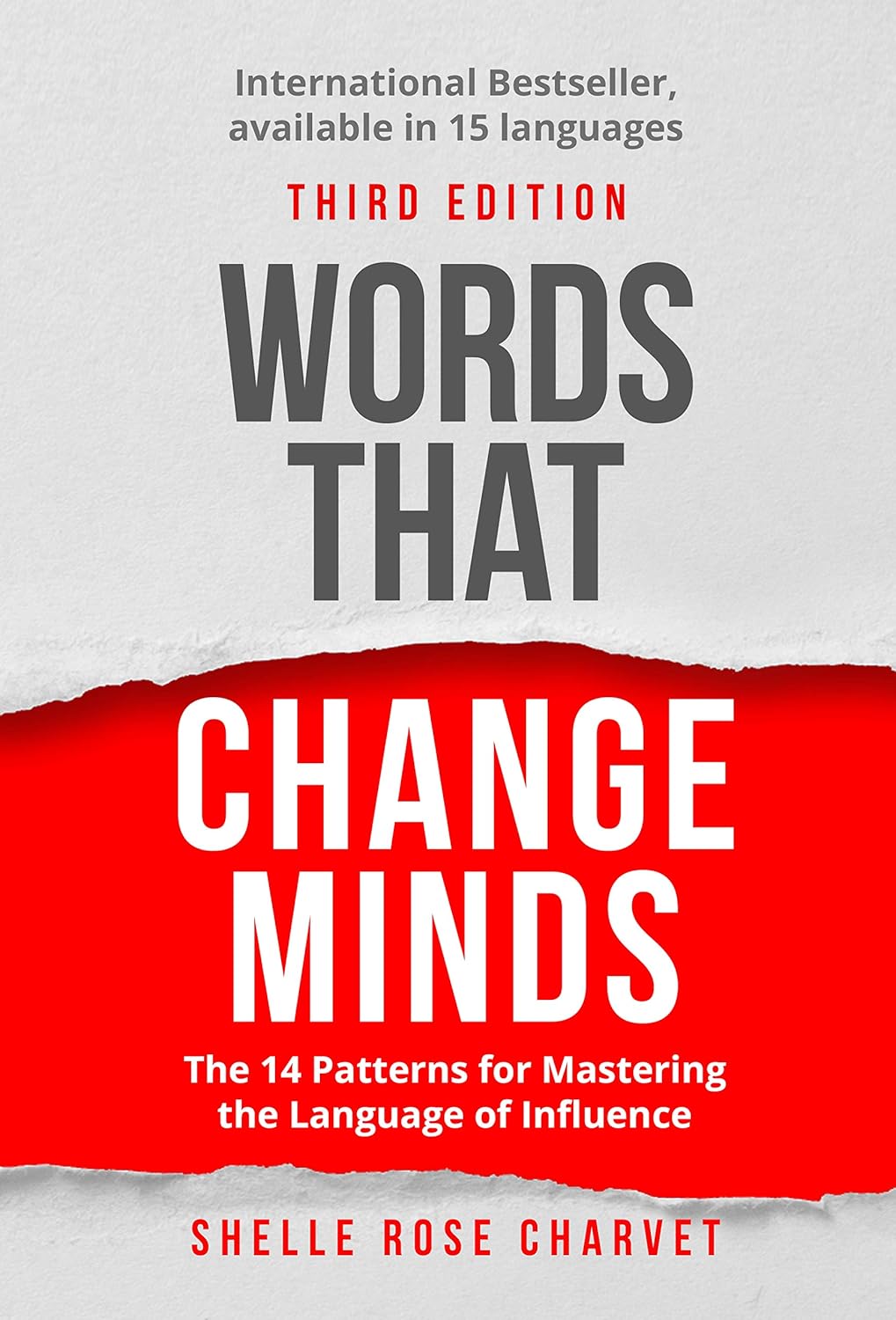 Words That Change Minds: The 14 patterns for mastering the language of ...